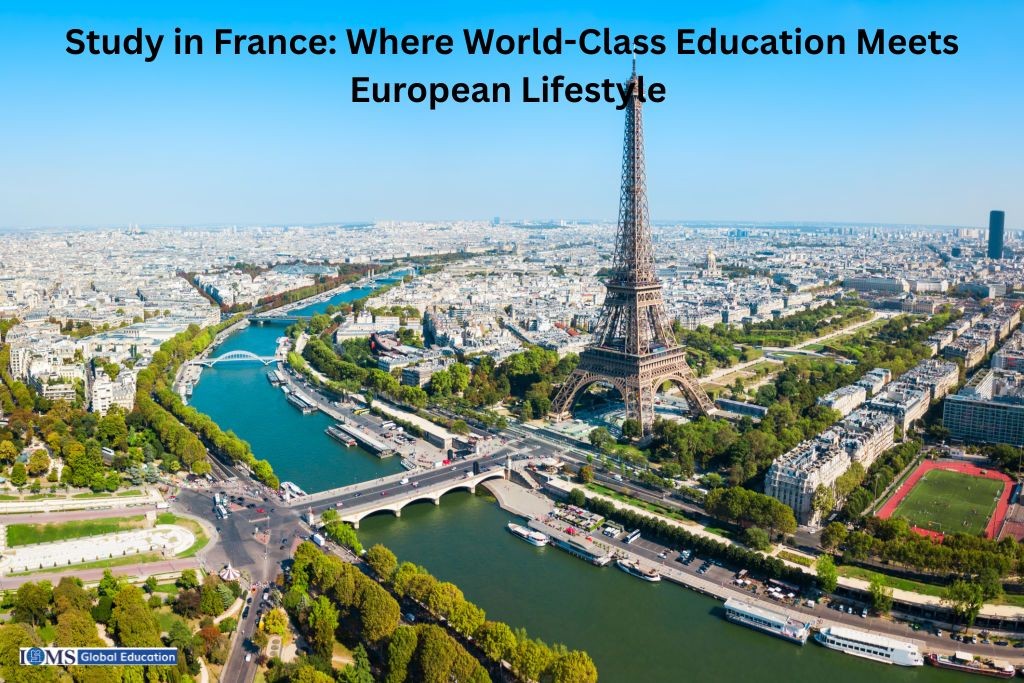 Study in France: Where World-Class Education Meets European Lifestyle ...