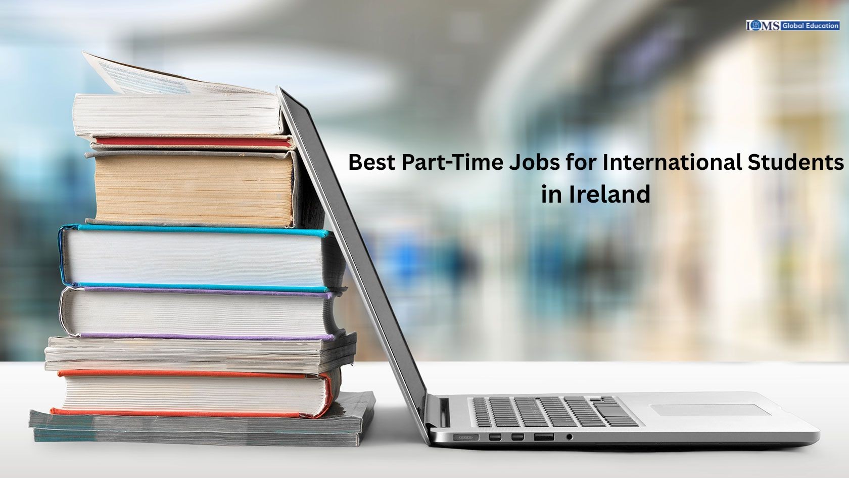 Best Part-time Jobs for International Students in Ireland - Study ...